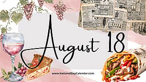 On This Day - August 18, 2026 - National Day Calendar