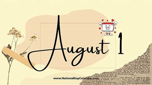 On This Day - August 1, 2026 - National Day Calendar