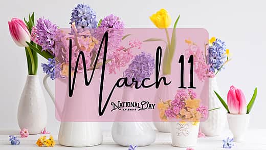 On This Day - March 11, 2026 - National Day Calendar