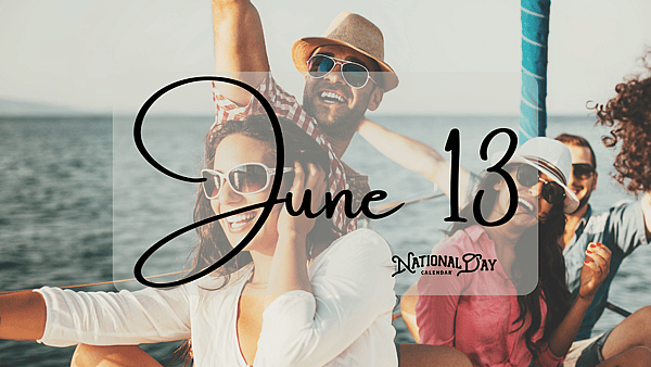 On This Day - June 13, 2026 - National Day Calendar
