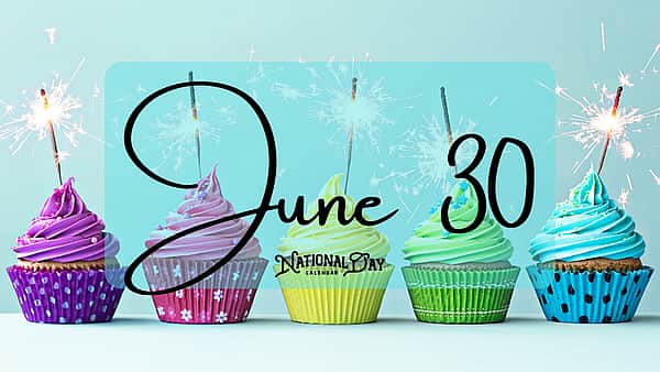 On This Day - June 30, 2026 - National Day Calendar