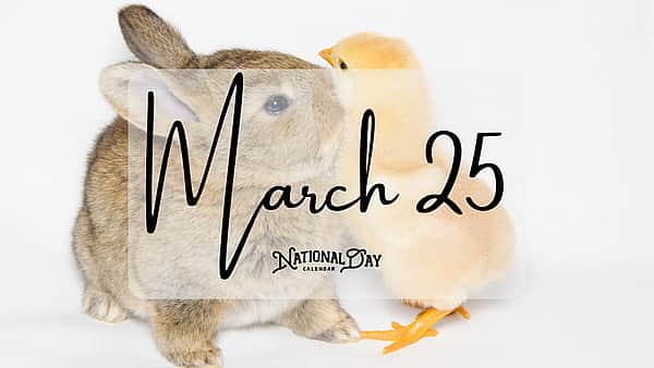 On This Day - March 25, 2027 - National Day Calendar