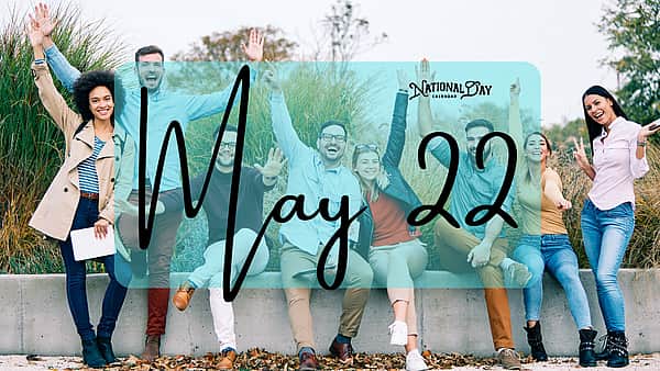 On This Day - May 22, 2027 - National Day Calendar