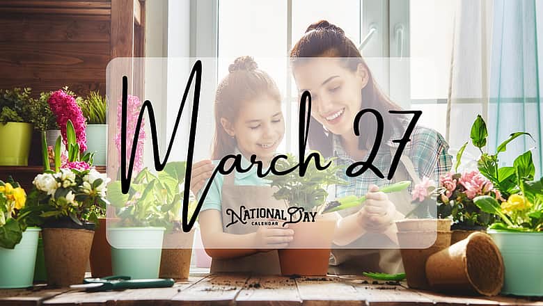 On This Day - March 27, 2027 - National Day Calendar
