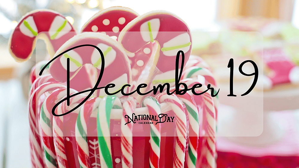 Birthdays & Historical Events – December 19 - National Day Calendar