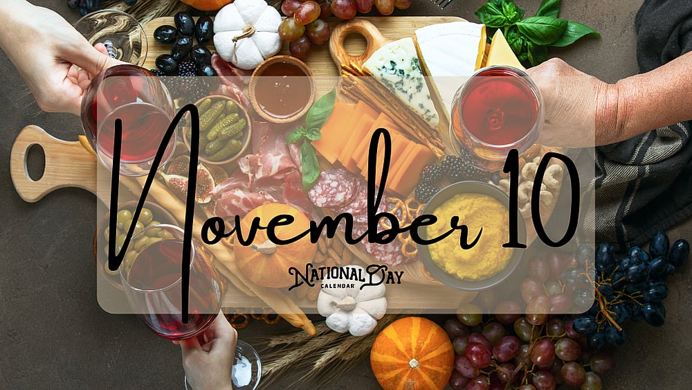 NOVEMBER 10 | Birthdays and Events - November 10, 2026 - National Day ...