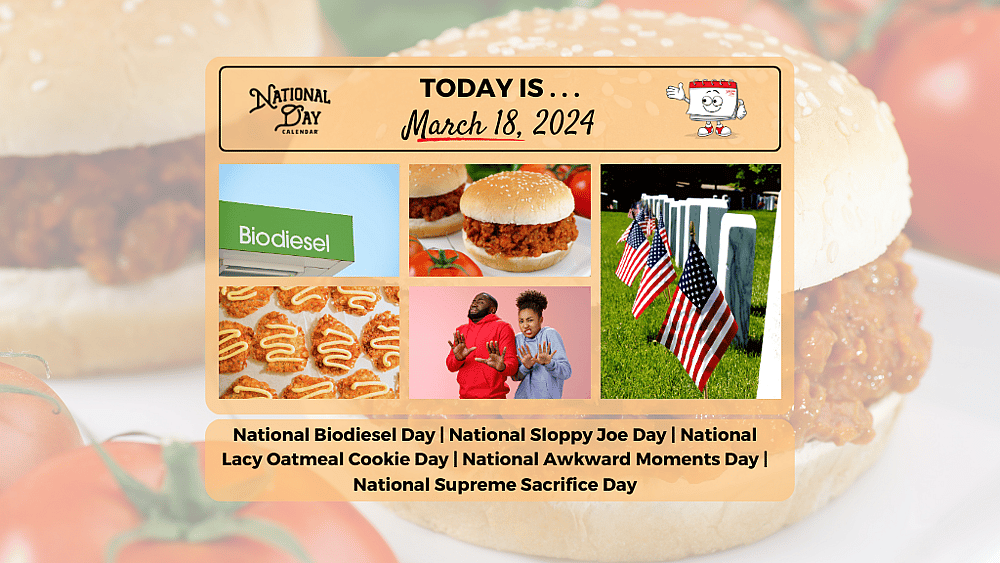 MARCH 18, 2024 | NATIONAL SLOPPY JOE DAY | NATIONAL SUPREME SACRIFICE ...