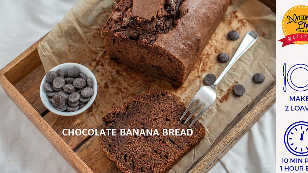 CHOCOLATE BANANA BREAD - National Day Calendar