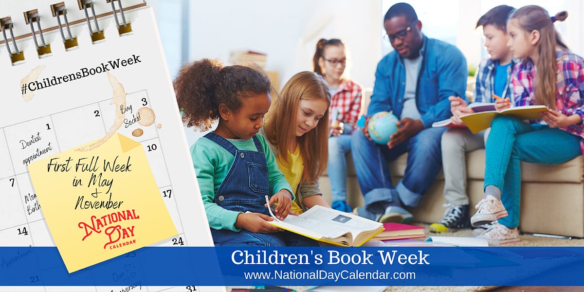 CHILDREN'S BOOK WEEK - National Day Calendar