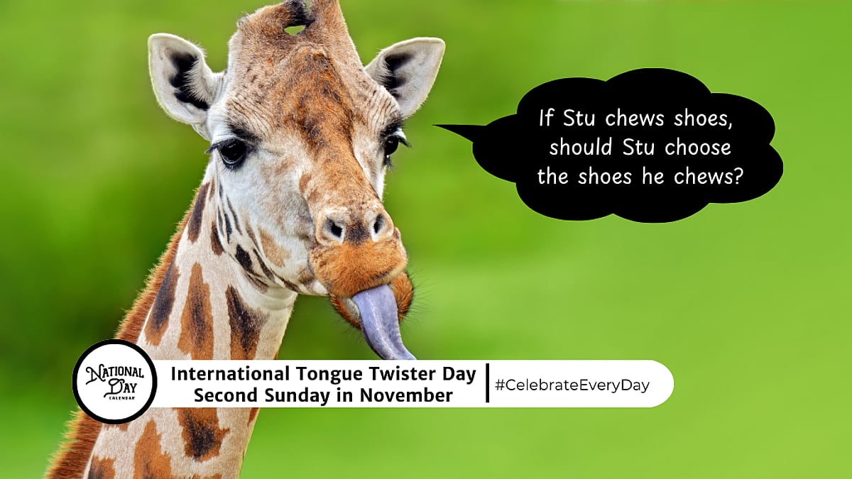 INTERNATIONAL TONGUE TWISTER DAY - November 8, 2026 - National Day Calendar