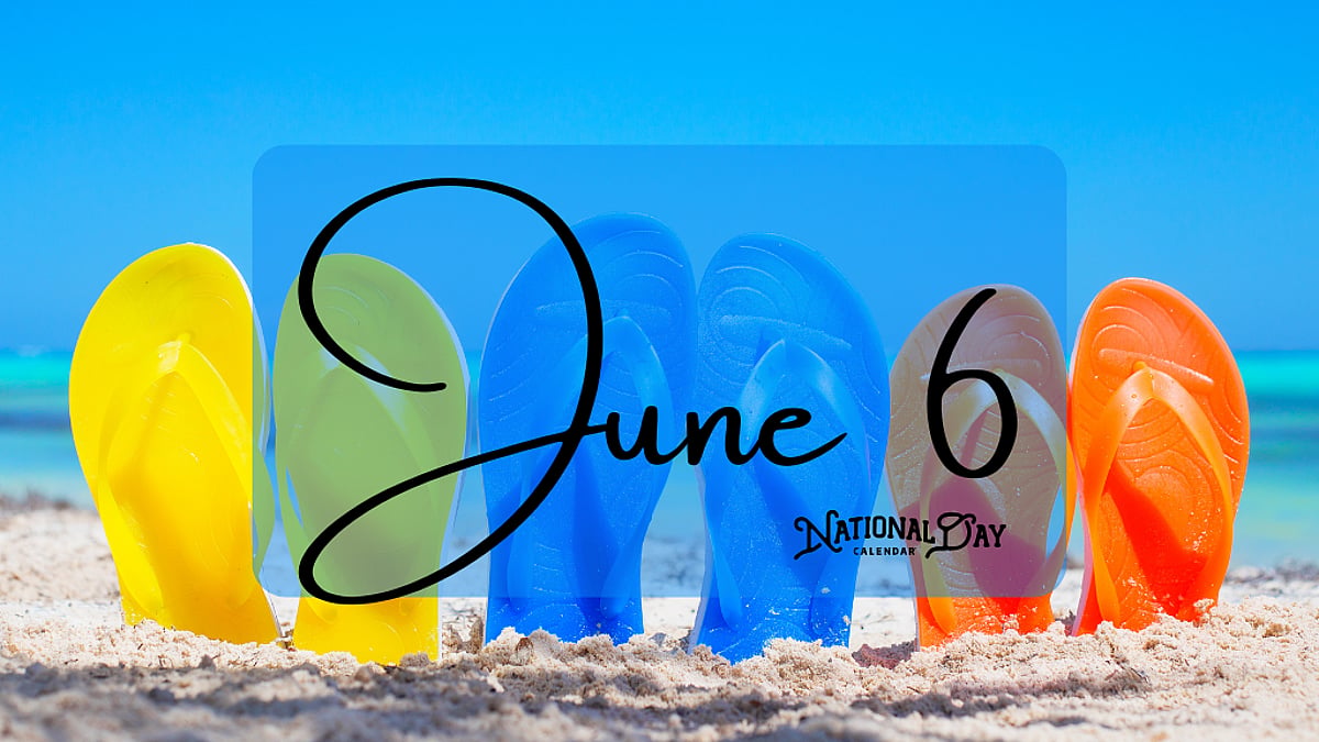 JUNE 6 | Birthdays and Events - June 6, 2026 - National Day Calendar