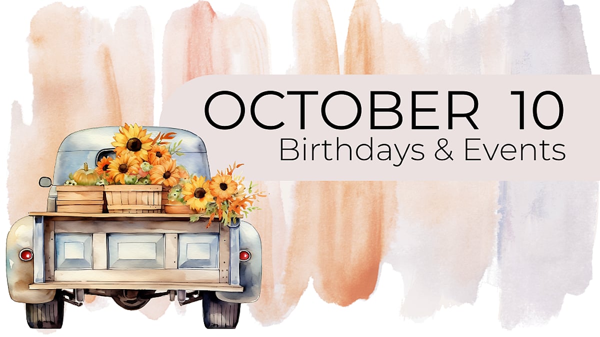 OCTOBER 10 | Birthdays and Events - October 10, 2026 - National Day ...