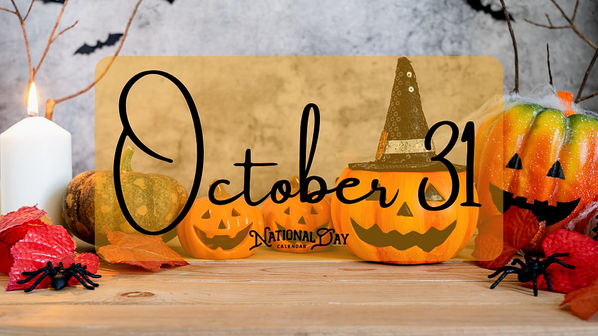 OCTOBER 31 | Birthdays and Events - October 31, 2026 - National Day ...