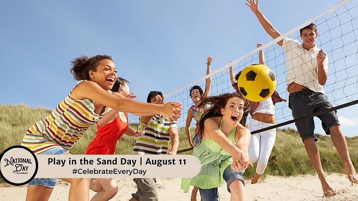 PLAY IN THE SAND DAY - August 11, 2026 - National Day Calendar