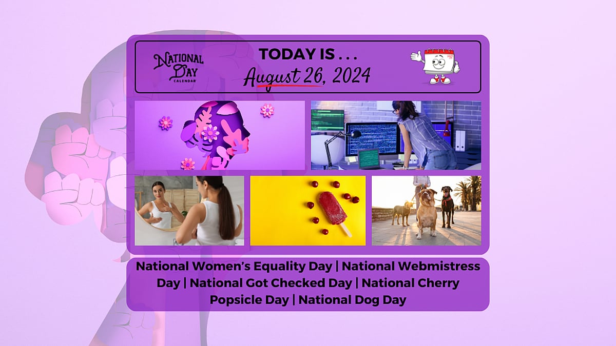 AUGUST 26, 2024 | NATIONAL DOG DAY | NATIONAL GOT CHECKED DAY ...