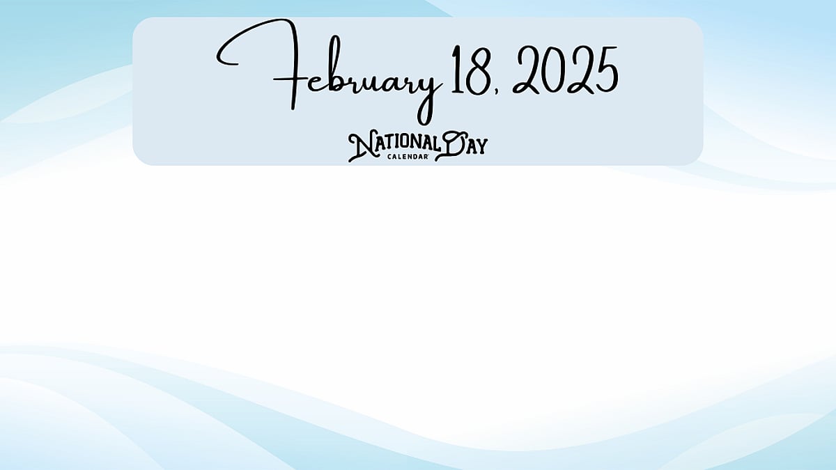 FEBRUARY 18, 2025 | NATIONAL DRINK WINE DAY | NATIONAL CRAB STUFFED ...