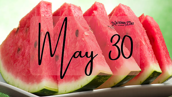 MAY 30 | Birthdays and Events - May 30, 2026 - National Day Calendar