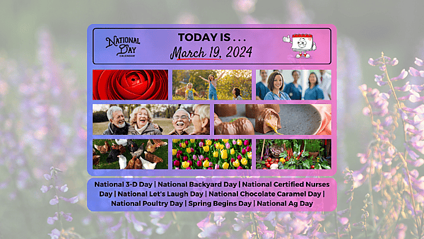 MARCH 19, 2024 | SPRING BEGINS | NATIONAL 3-D DAY | NATIONAL BACKYARD ...