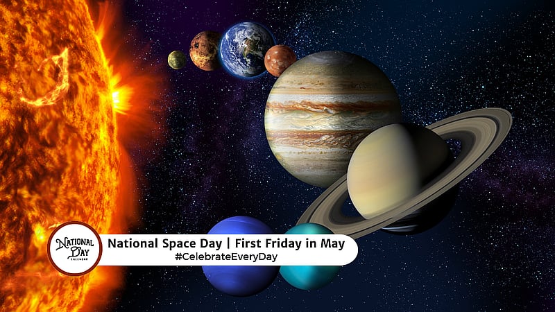 NATIONAL SPACE DAY - May 1, 2026 - National Day Calendar