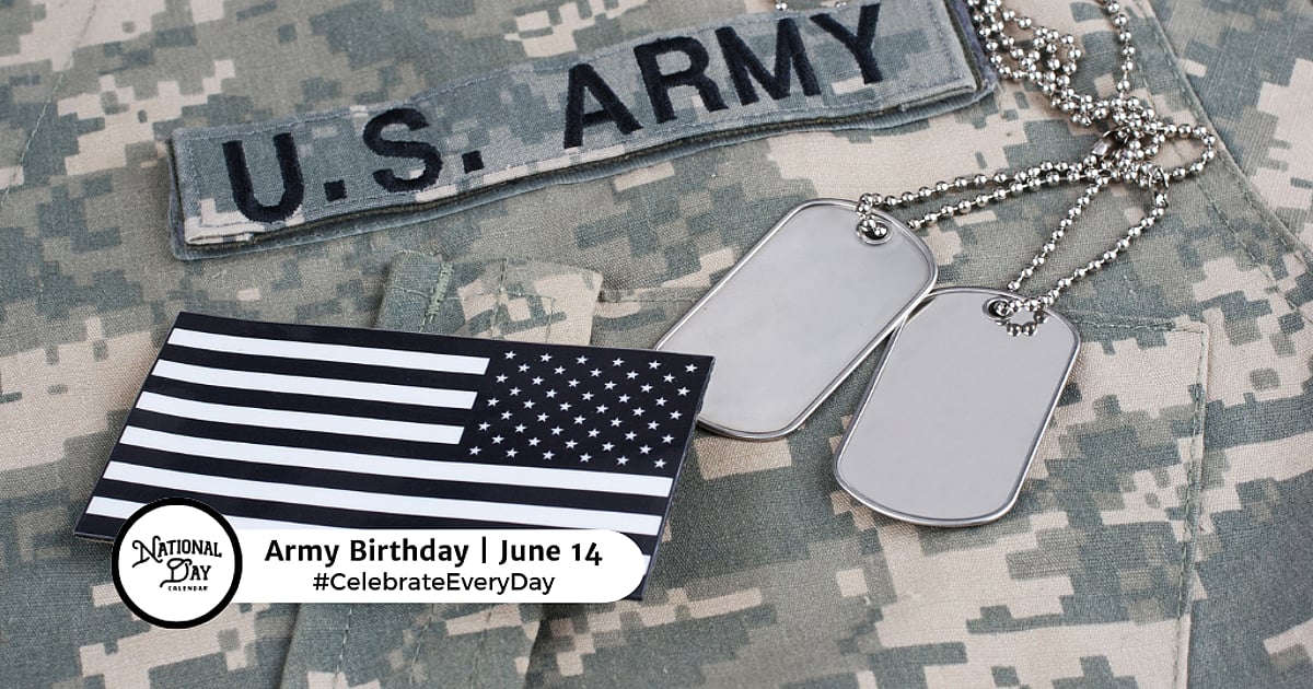 ARMY BIRTHDAY - June 14, 2026 - National Day Calendar