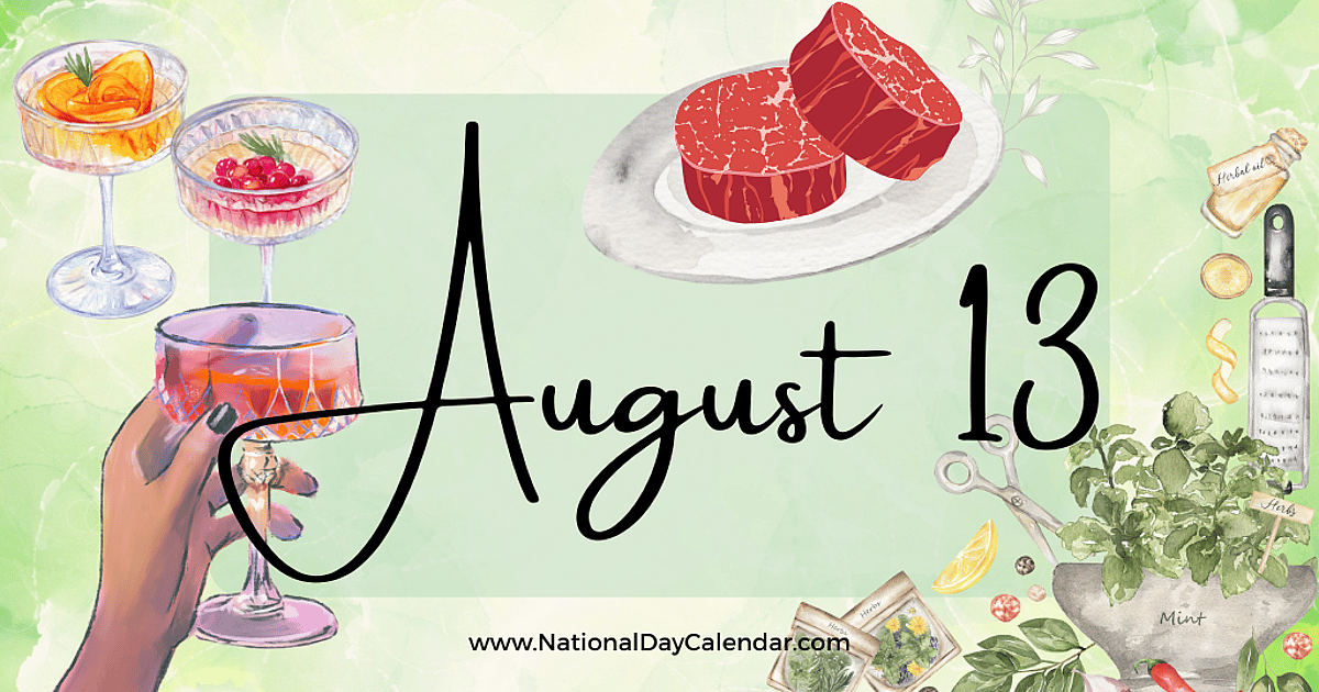AUGUST 13 | Birthdays and Events - August 13, 2026 - National Day Calendar