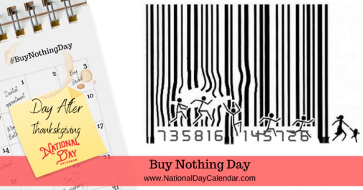 BUY NOTHING DAY - November 28, 2026 - National Day Calendar