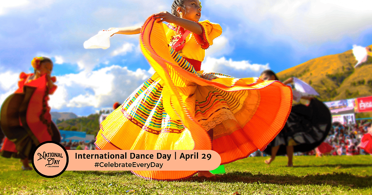 INTERNATIONAL DANCE DAY - April 29, 2026 - National Day Calendar