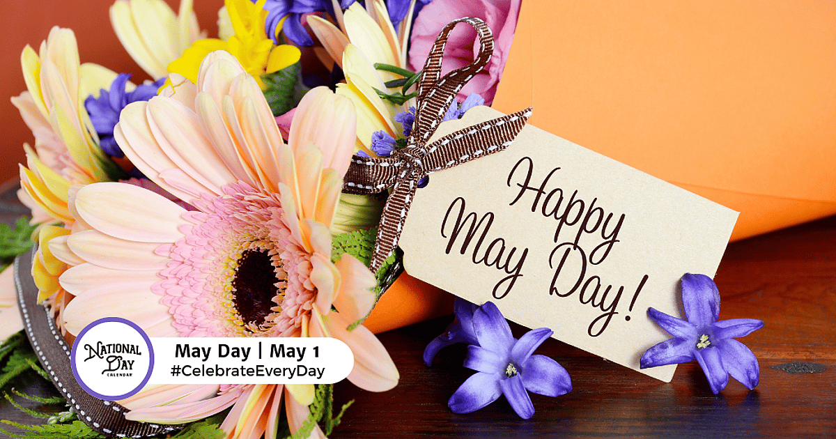 MAY DAY - May 1, 2026 - National Day Calendar
