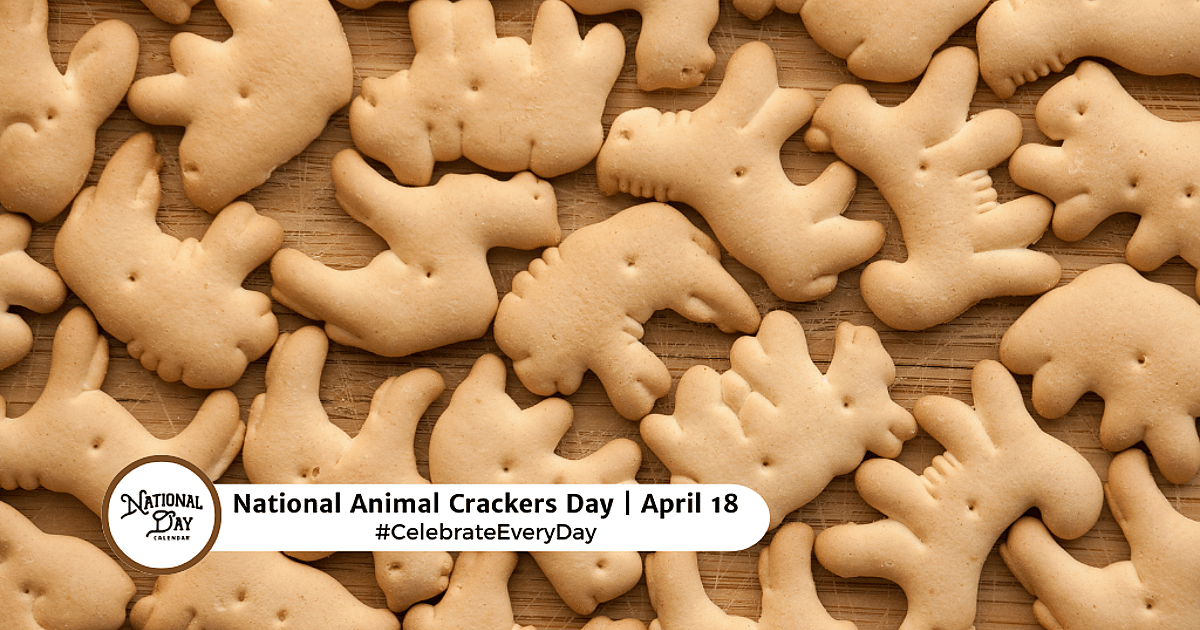 NATIONAL ANIMAL CRACKERS DAY - April 18, 2026 - National Day Calendar