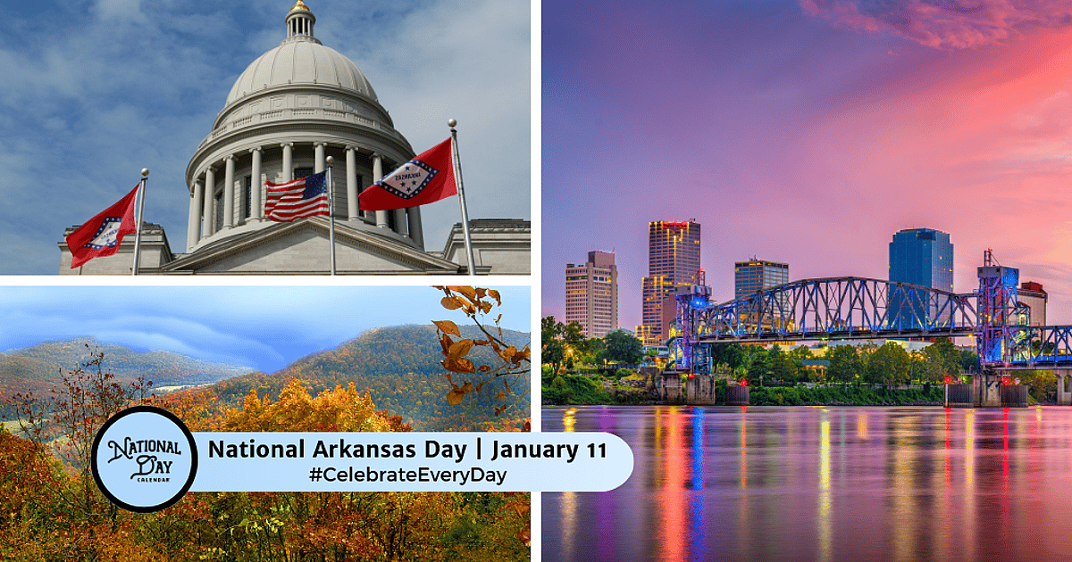 NATIONAL ARKANSAS DAY - January 11, 2026 - National Day Calendar