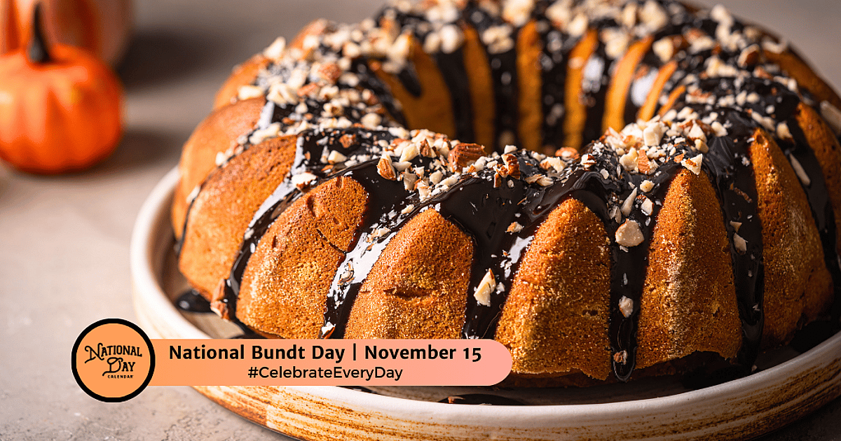 NATIONAL BUNDT DAY - November 15, 2026 - National Day Calendar