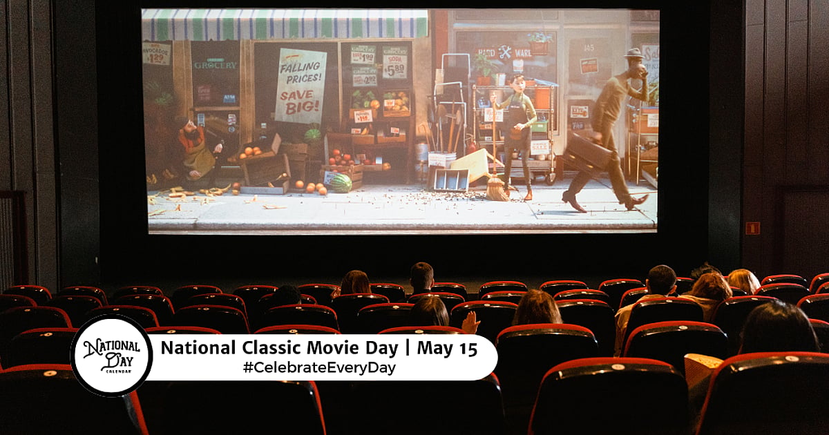 NATIONAL CLASSIC MOVIE DAY - May 16, 2026 - National Day Calendar