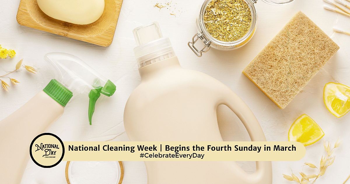 NATIONAL CLEANING WEEK - March 22, 2026 - National Day Calendar