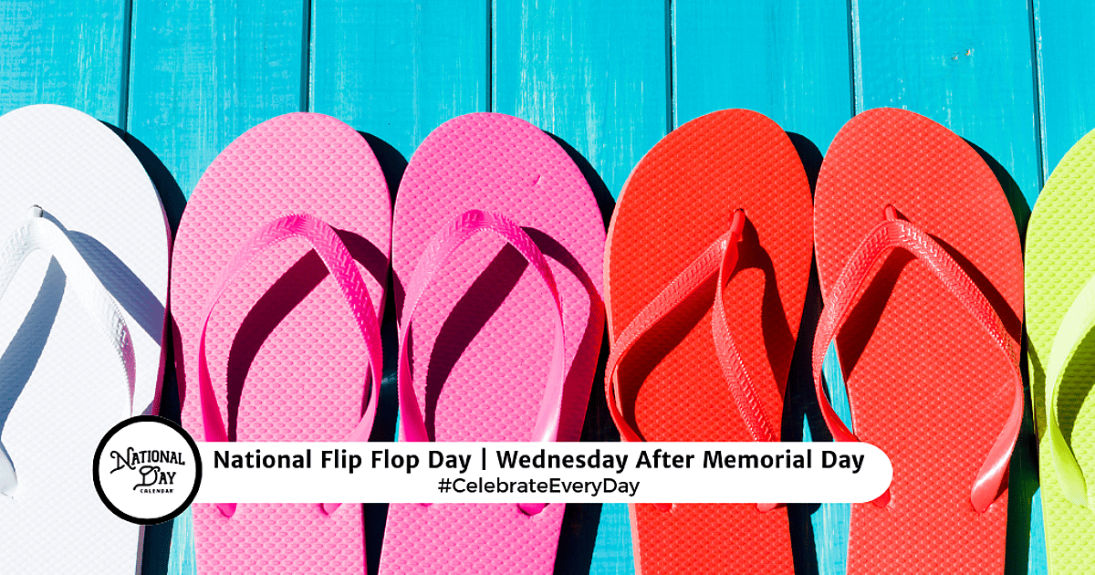 NATIONAL FLIP FLOP DAY - May 27, 2026 - National Day Calendar
