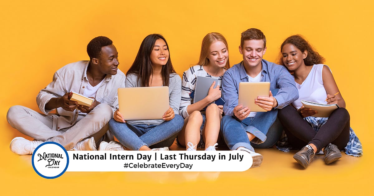 NATIONAL INTERN DAY - July 30, 2026 - National Day Calendar