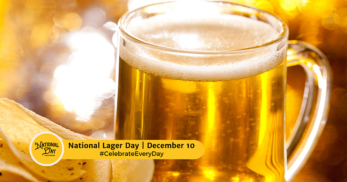 NATIONAL LAGER DAY - December 10, 2026 - National Day Calendar