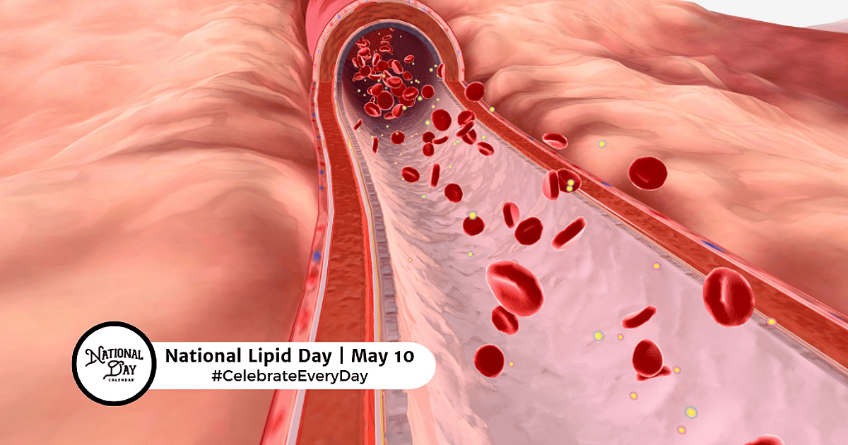 NATIONAL LIPID DAY - May 10, 2026 - National Day Calendar
