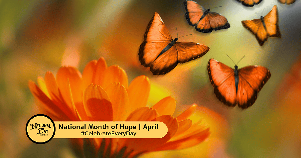 NATIONAL MONTH OF HOPE - April 1, 2026 - National Day Calendar