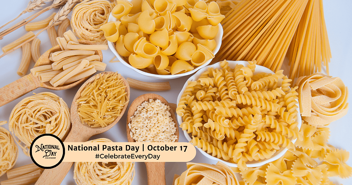 NATIONAL PASTA DAY - October 17, 2026 - National Day Calendar