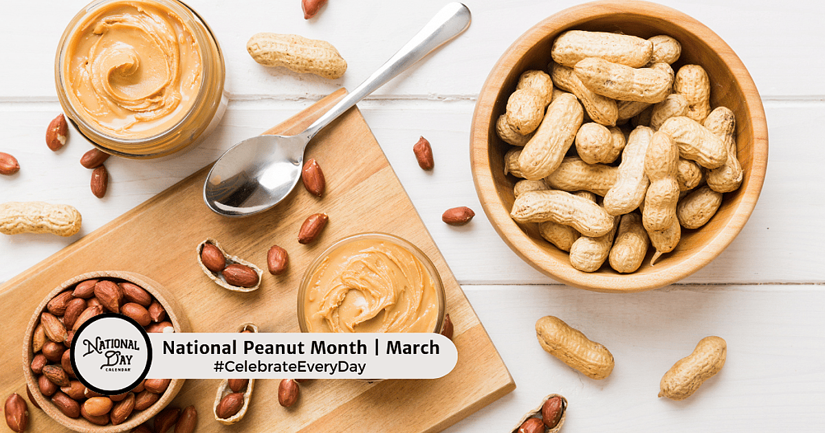 NATIONAL PEANUT MONTH - March 1, 2026 - National Day Calendar