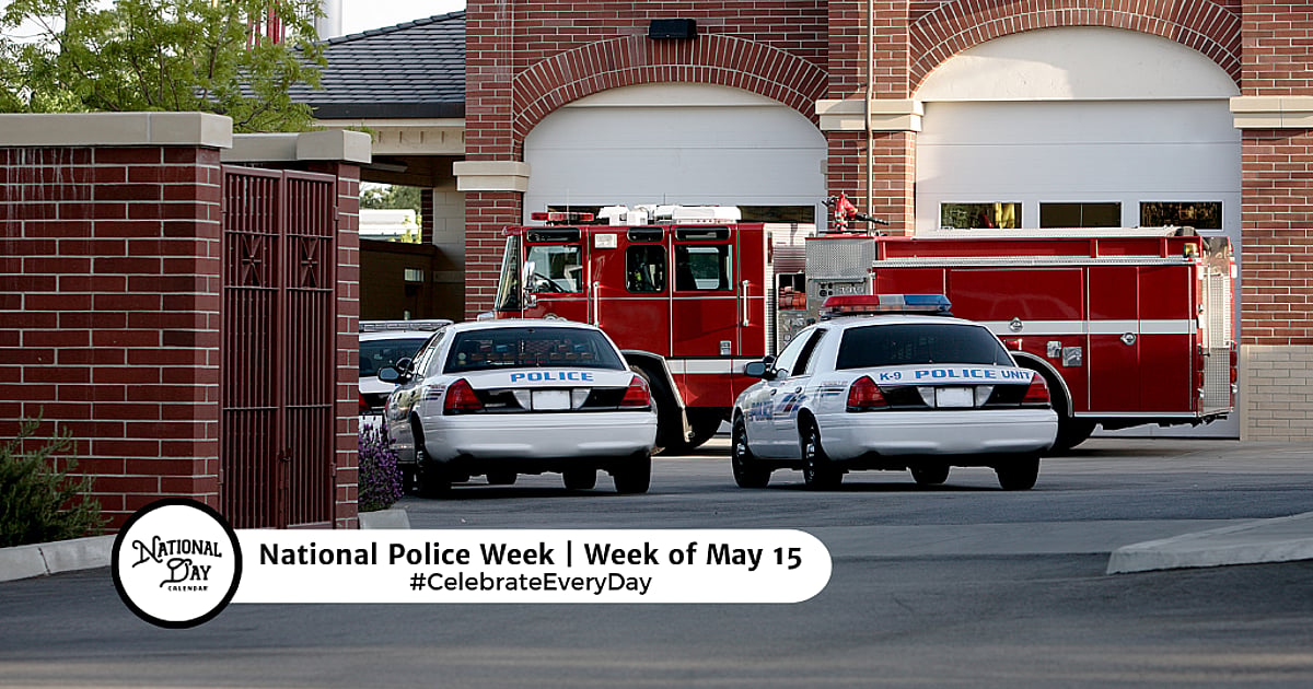 NATIONAL POLICE WEEK - May 15, 2026 - National Day Calendar