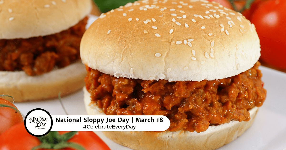 NATIONAL SLOPPY JOE DAY - March 18, 2026 - National Day Calendar