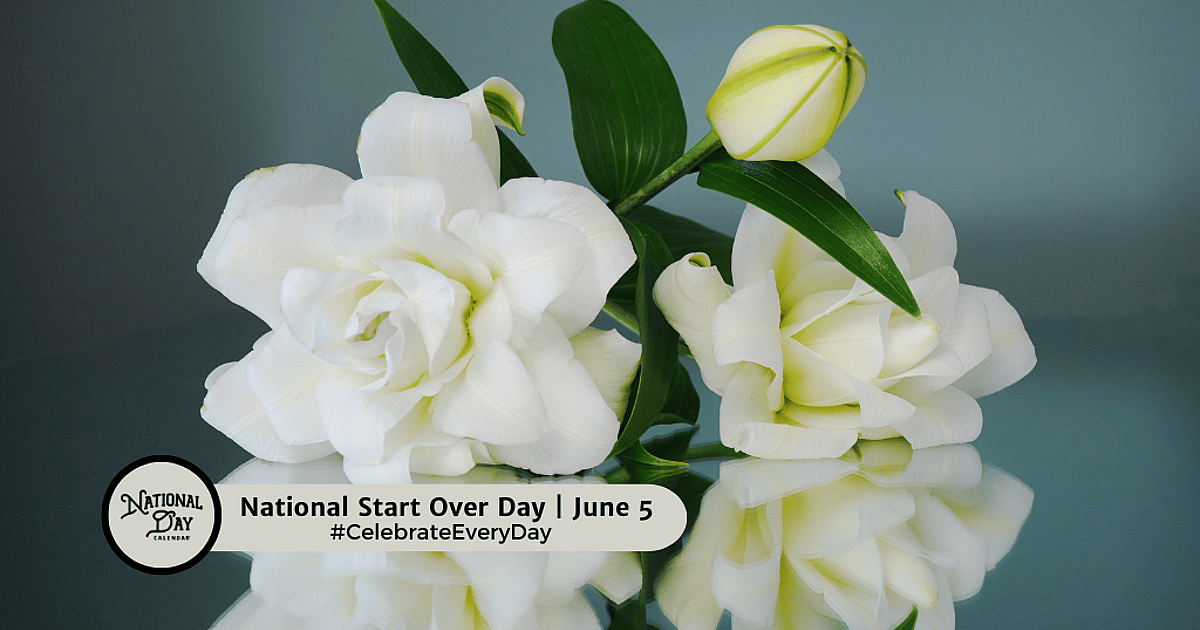 NATIONAL START OVER DAY - June 5, 2026 - National Day Calendar