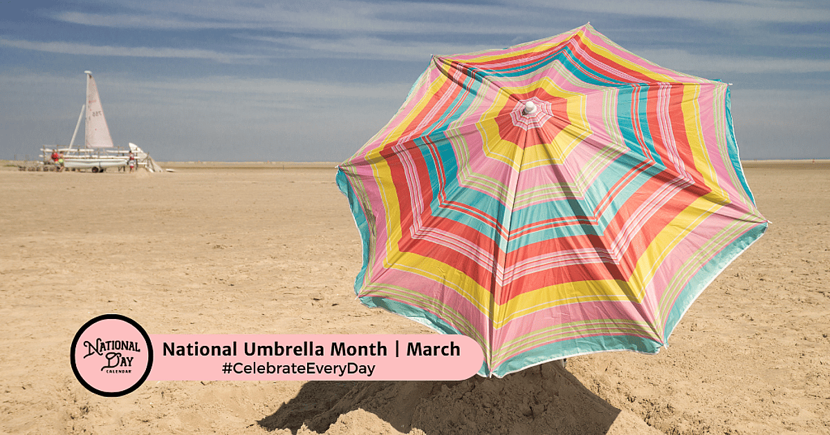NATIONAL UMBRELLA MONTH - March 1, 2026 - National Day Calendar