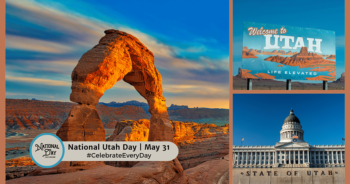 NATIONAL UTAH DAY - May 31, 2026 - National Day Calendar