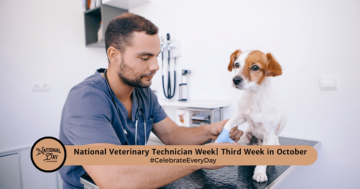 NATIONAL VETERINARY TECHNICIAN WEEK - October 15, 2026 - National Day ...