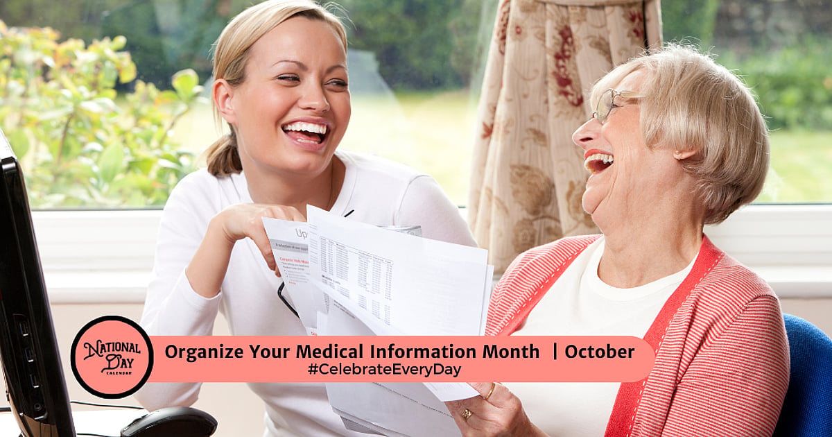 ORGANIZE YOUR MEDICAL INFORMATION MONTH - October 1, 2026 - National ...