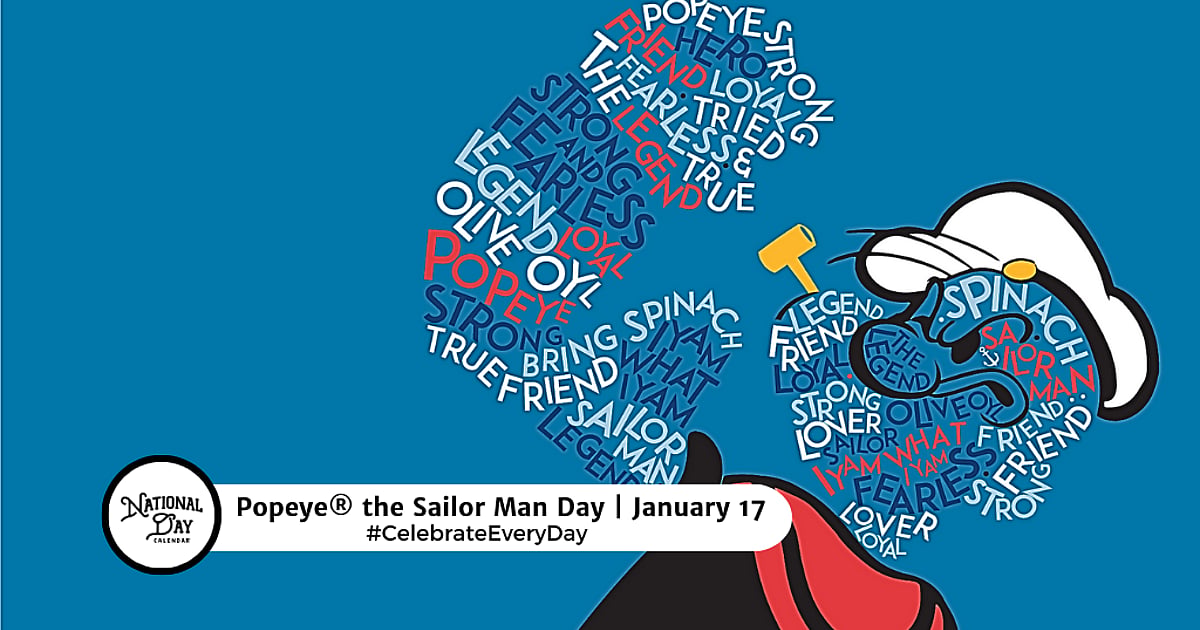 POPEYE® THE SAILOR MAN DAY - January 17, 2026 - National Day Calendar
