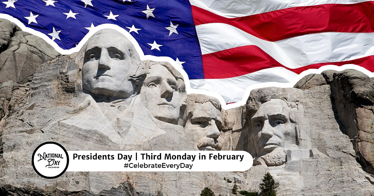 PRESIDENTS DAY - February 16, 2026 - National Day Calendar