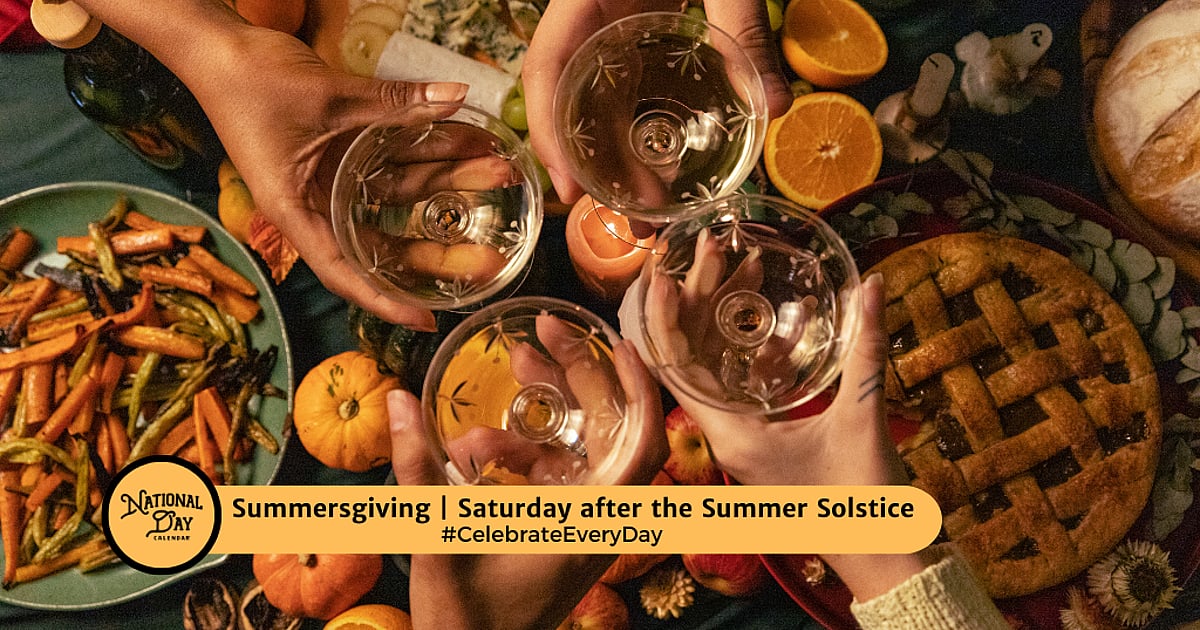SUMMERSGIVING | Saturday after the Summer Solstice - June 27, 2026 ...